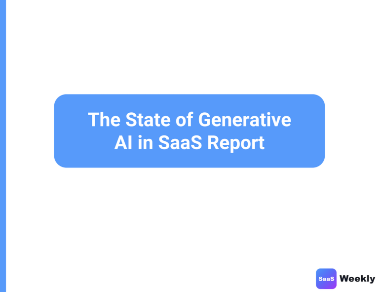 The State of Generative AI in SaaS - SaaS Weekly